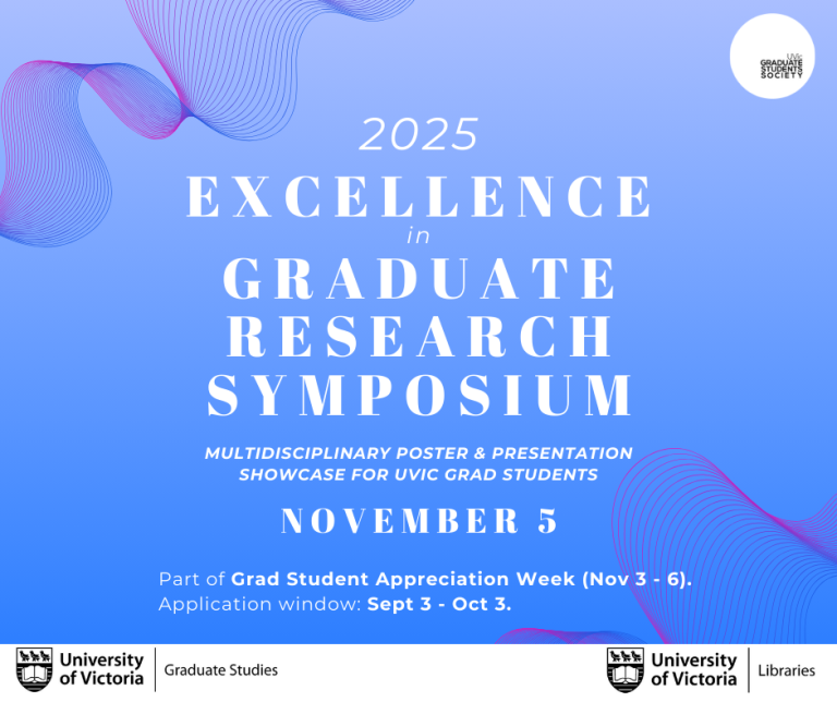 Applications are open for EGRS 2025! - University of Victoria Graduate ...